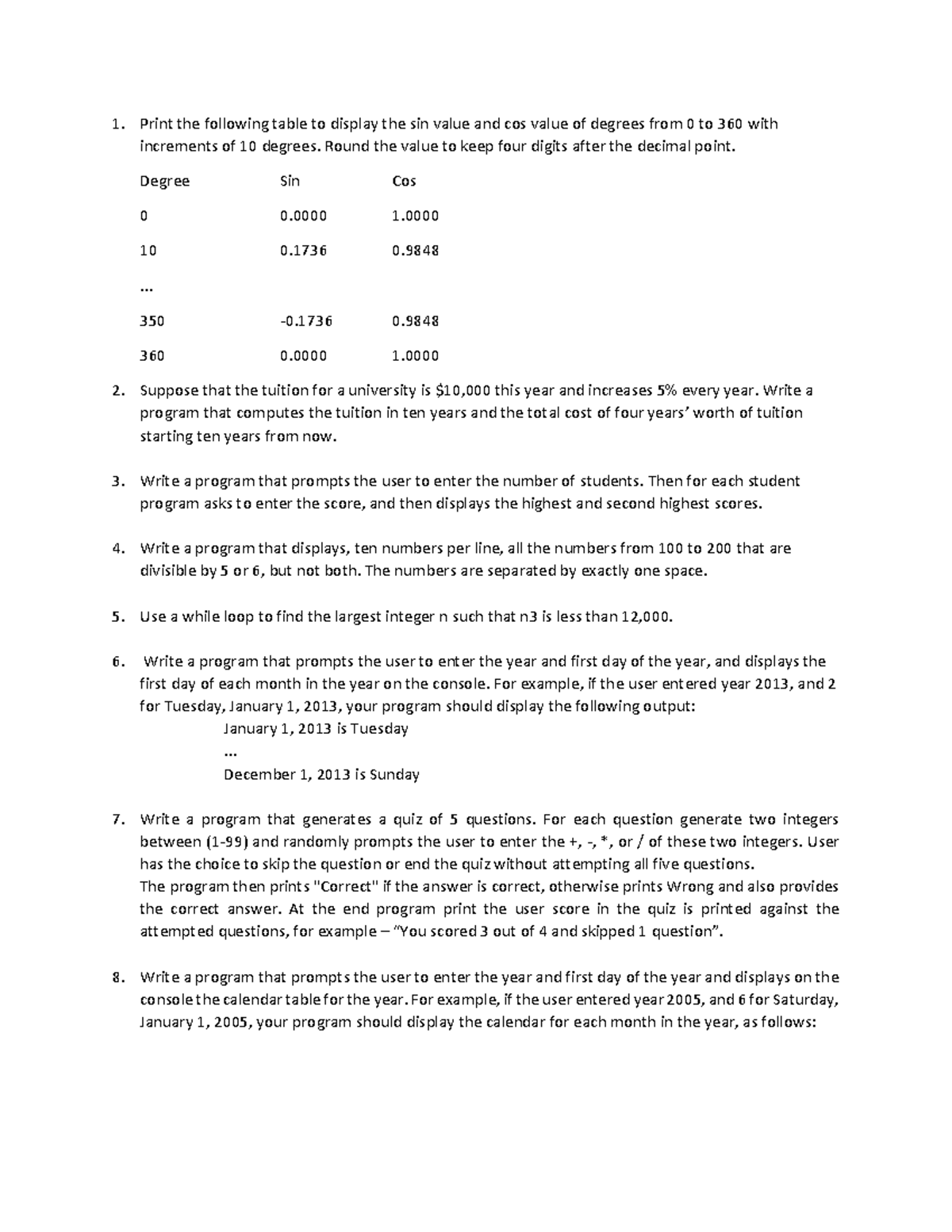 Loops Alltasks - Loop assignment - Print the following table to display the sin value and cos ...