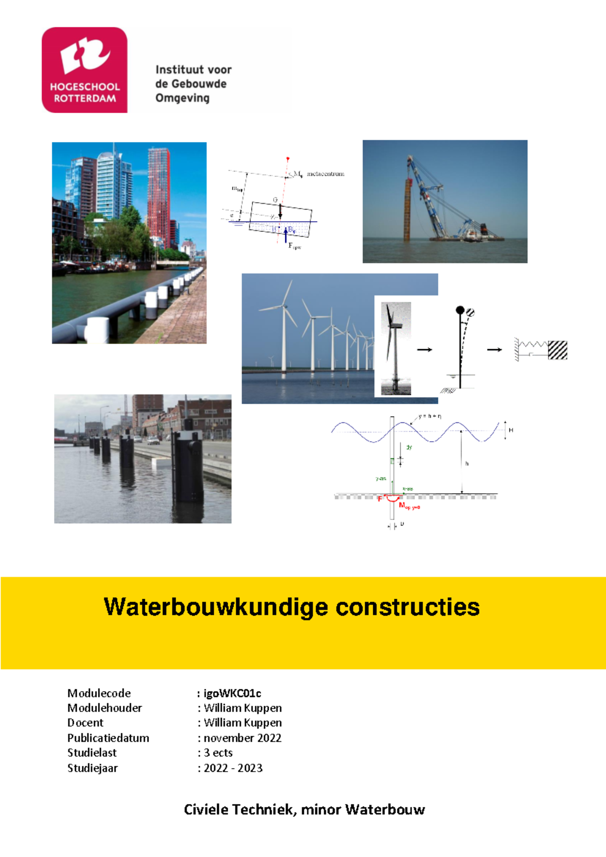 Modulewijzer - Waterbouwkundige constructies Modulecode : igoWKC01c Modulehouder : William ...