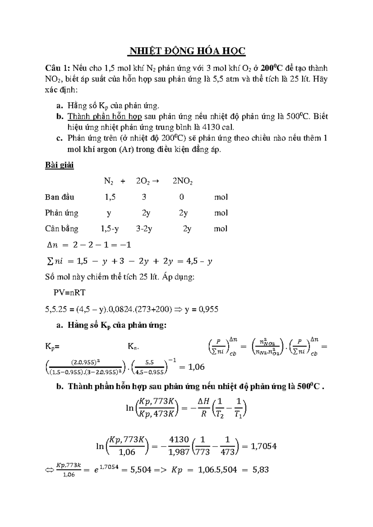 ĐỀ THI NHIỆT ĐỘNG HÓA HỌC - NHIỆT ĐỘNG HÓA HỌC Câu 1: Nếu cho 1,5 mol khí N 2 phản ứng với 3 mol ...