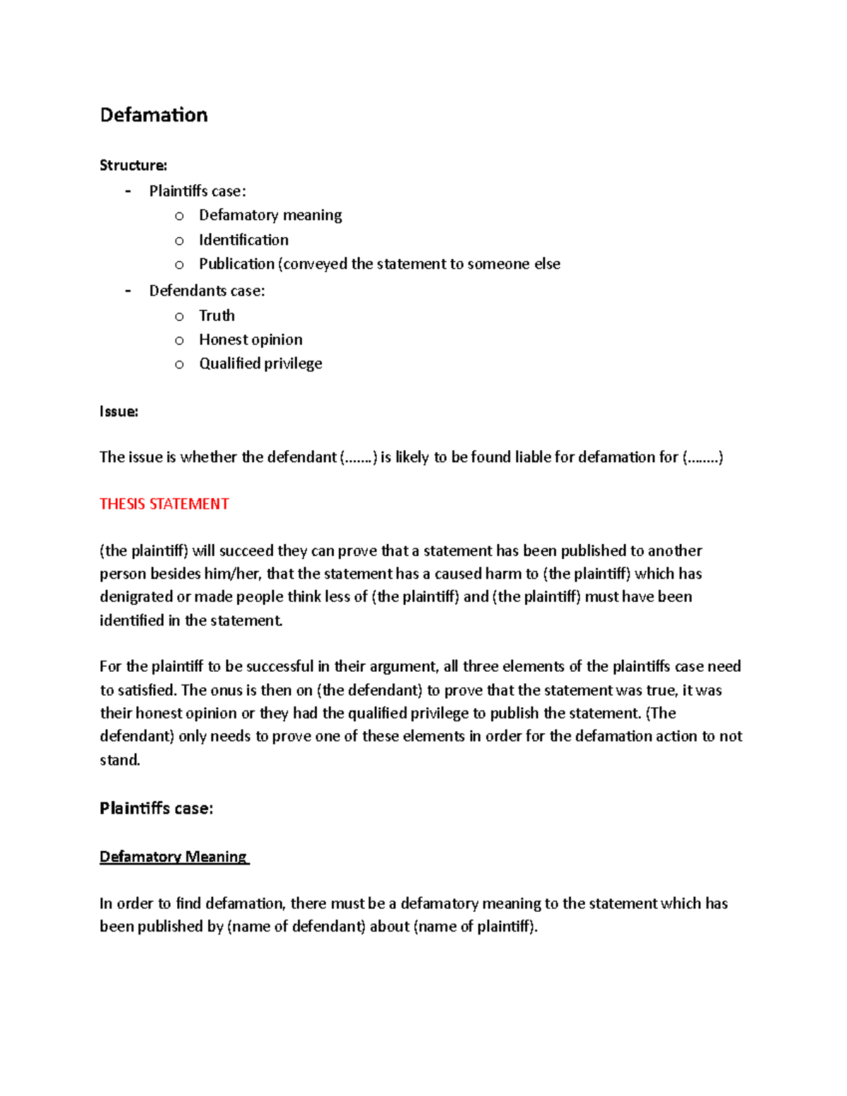 Defamation cheet sheet - Defamation Structure: - Plaintiffs case: o ...
