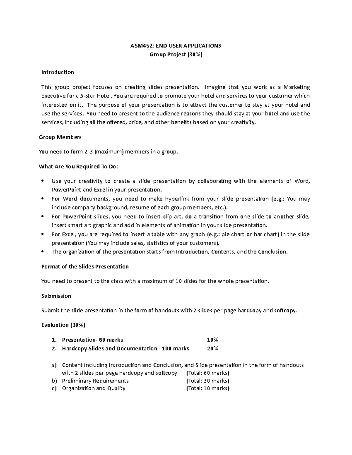 Group Project Guidelines - ASM452: END USER APPLICATIONS Group Project (30%) Introduction This ...
