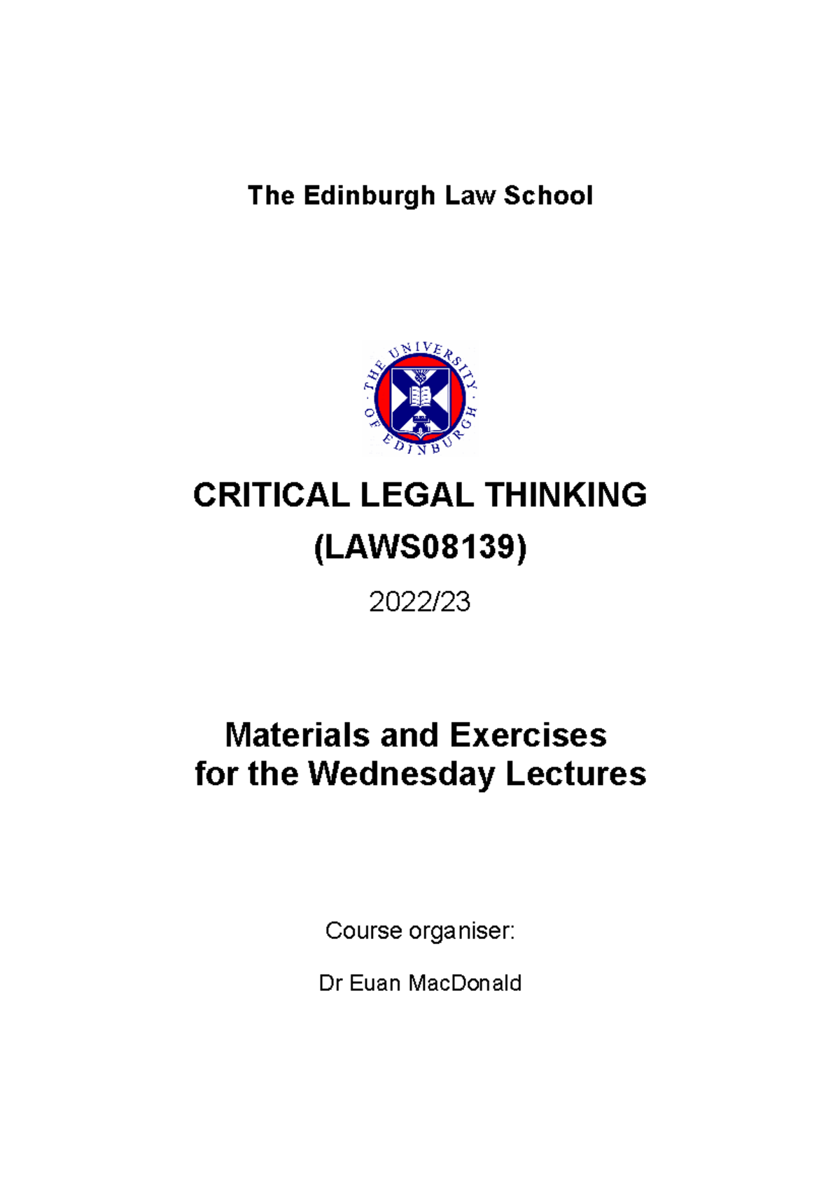Lecture Booklet 22-23 - ... - The Edinburgh Law School CRITICAL LEGAL ...