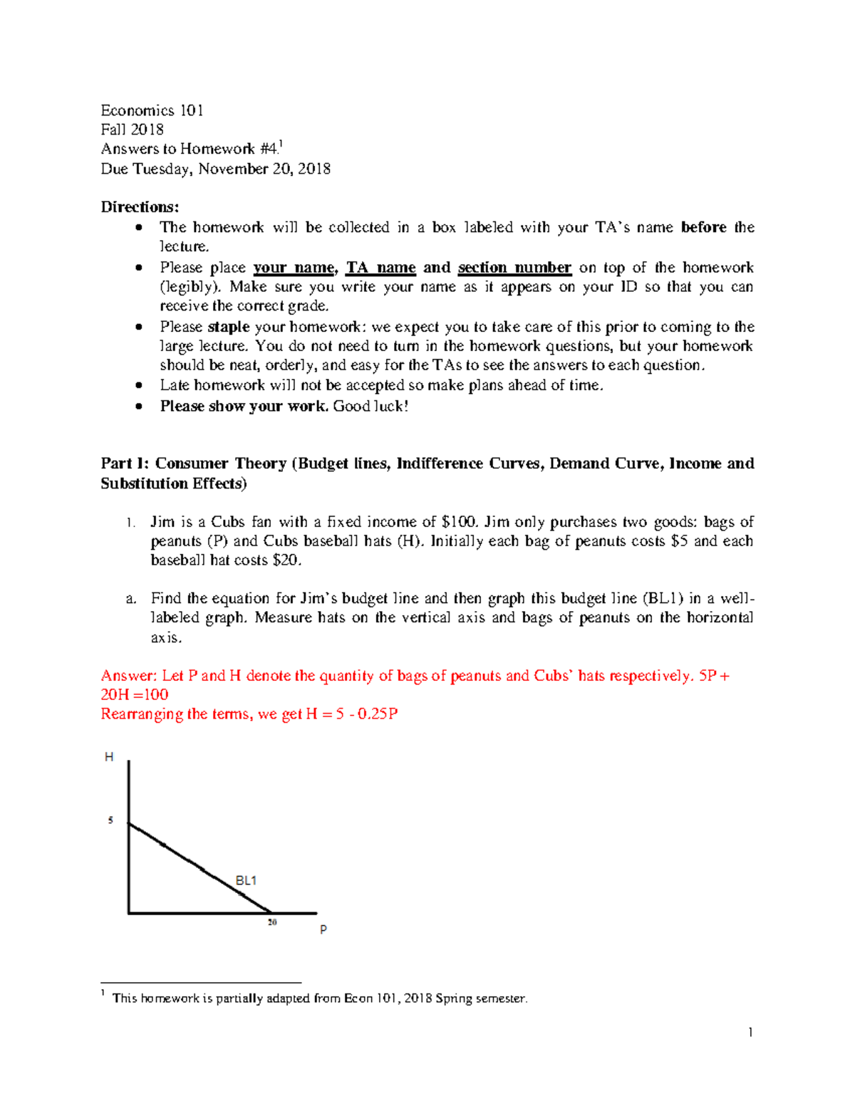Answerstohomework 4fall2018 - Economics 101 Fall 2018 Answers to Homework # 4 0F 1 Due Tuesday ...