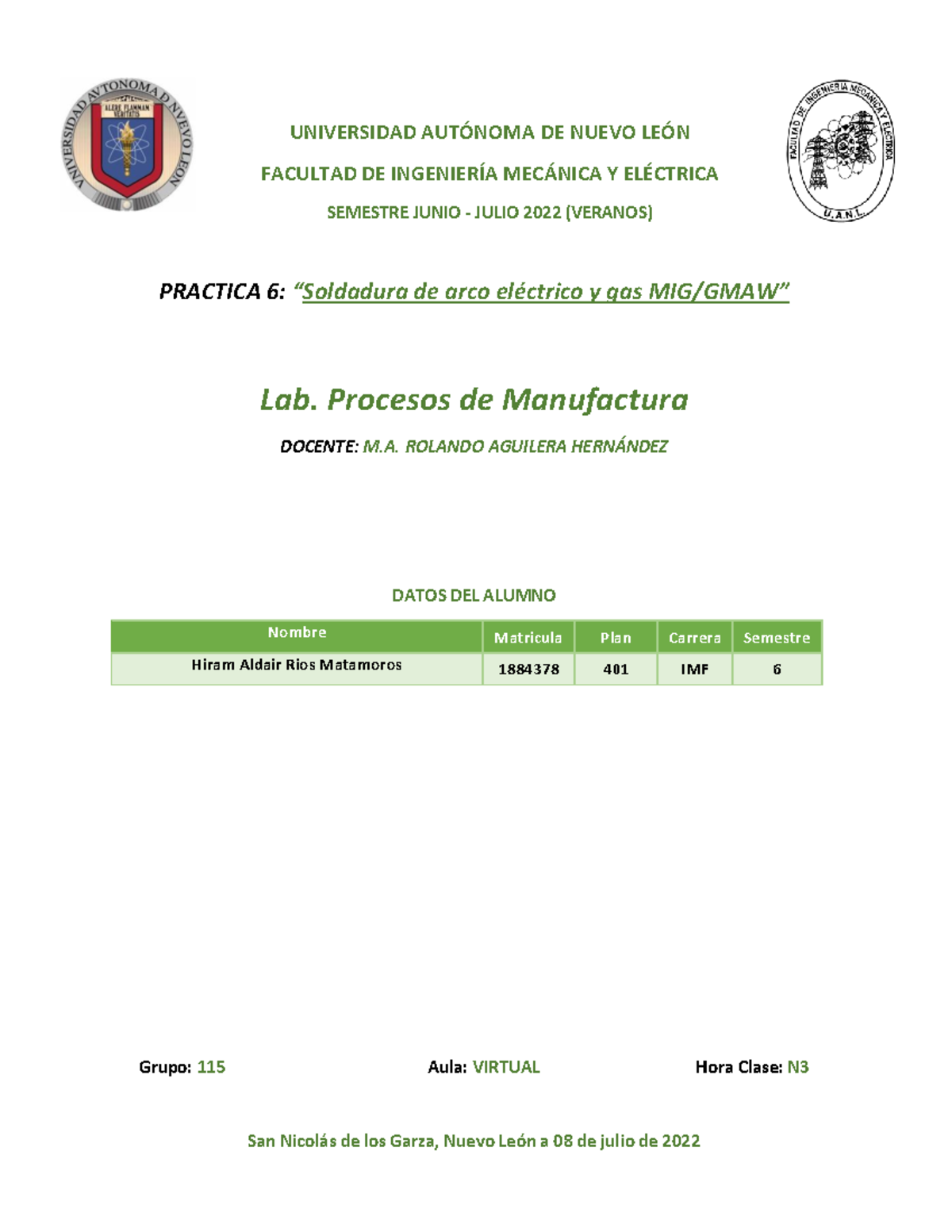 Practica-06 - PRACTICA - UNIVERSIDAD AUT”NOMA DE NUEVO LE”N FACULTAD DE INGENIERÕA MEC¡NICA Y EL ...