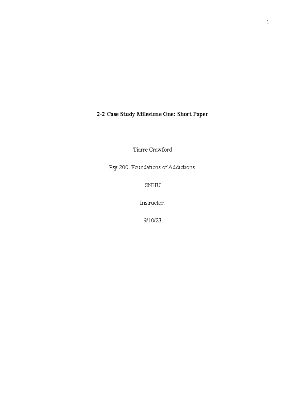 Psy 200 Milestone One-Short Paper - 2-2 Case Study Milestone One: Short ...