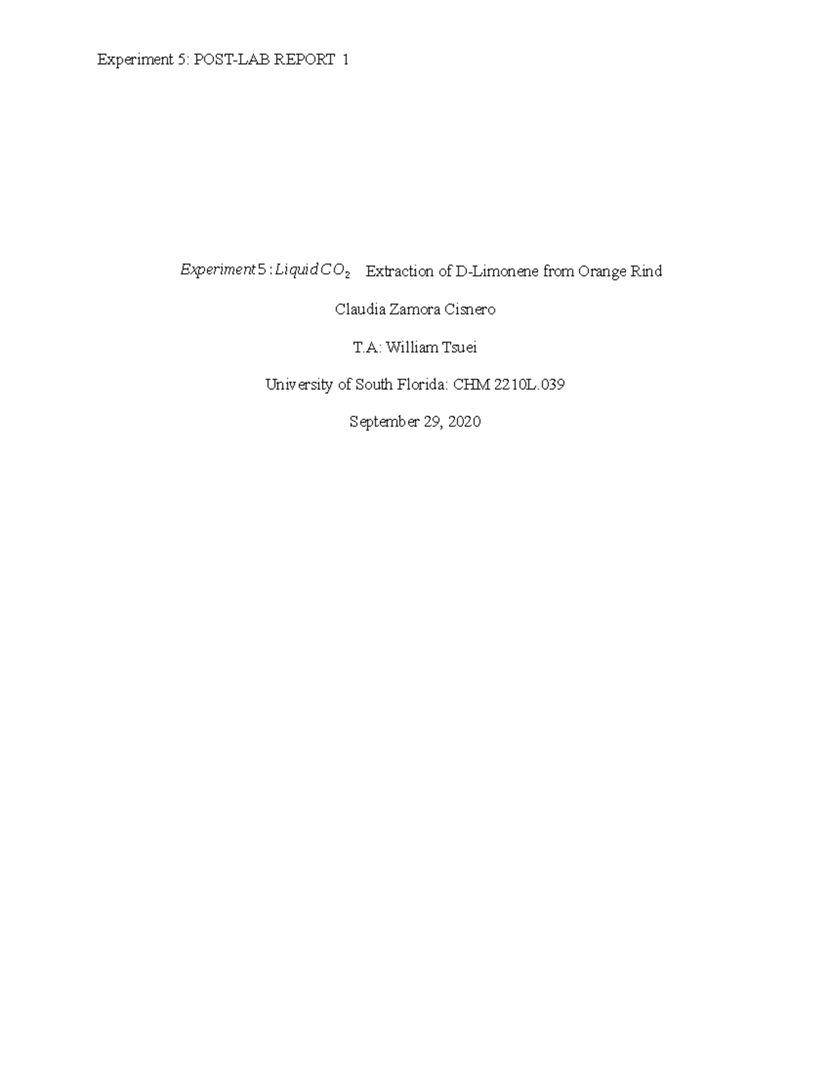 Experiment 5 Post-Lab Report - Experiment 5: POST-LAB REPORT 1 Experiment5:LiquidCO 2 Extraction ...