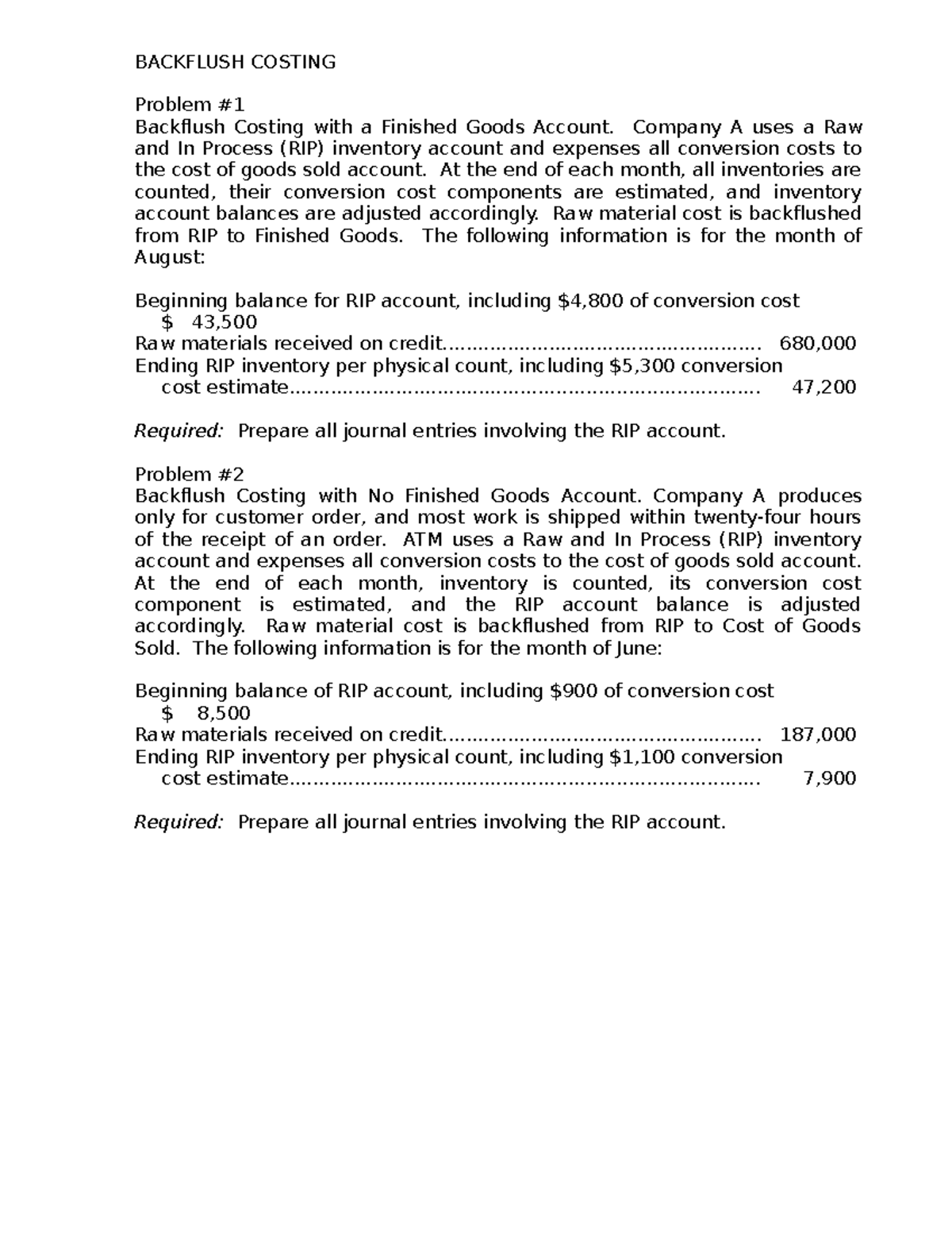 Backflush Costing - Company A uses a Raw and In Process (RIP) inventory ...