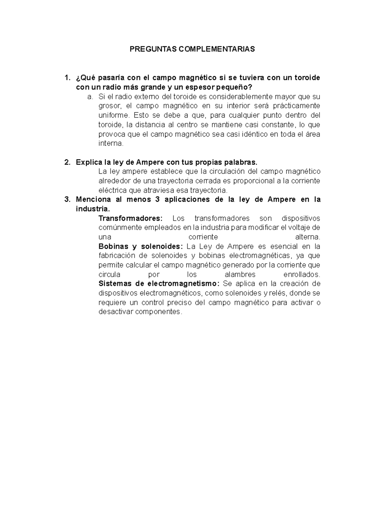 Preguntas complementarias Lab 3 - PREGUNTAS COMPLEMENTARIAS ¿Qué pasaría con el campo magnético ...