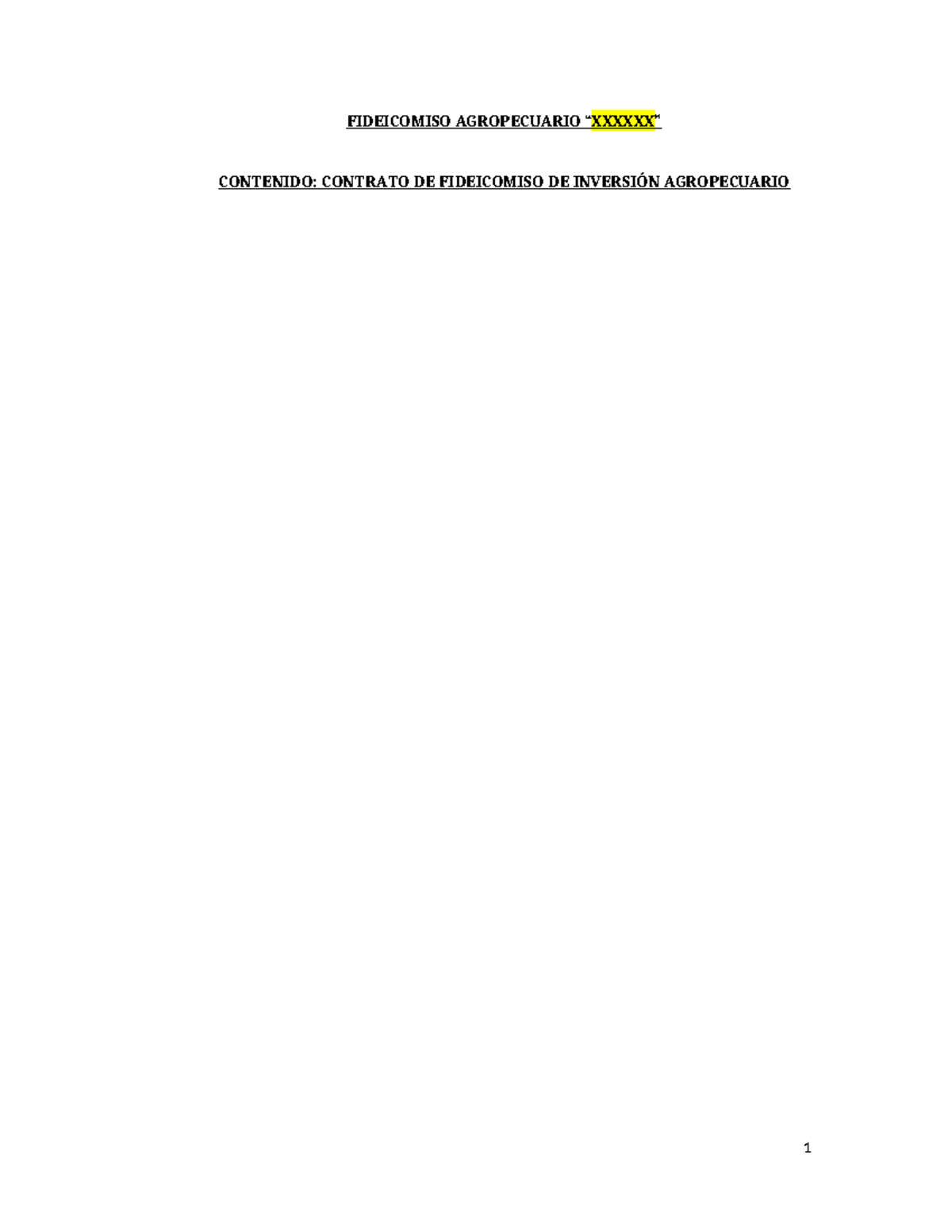TP2 - Documentación extra - FIDEICOMISO AGROPECUARIO “XXXXXX” CONTENIDO: CONTRATO DE FIDEICOMISO ...