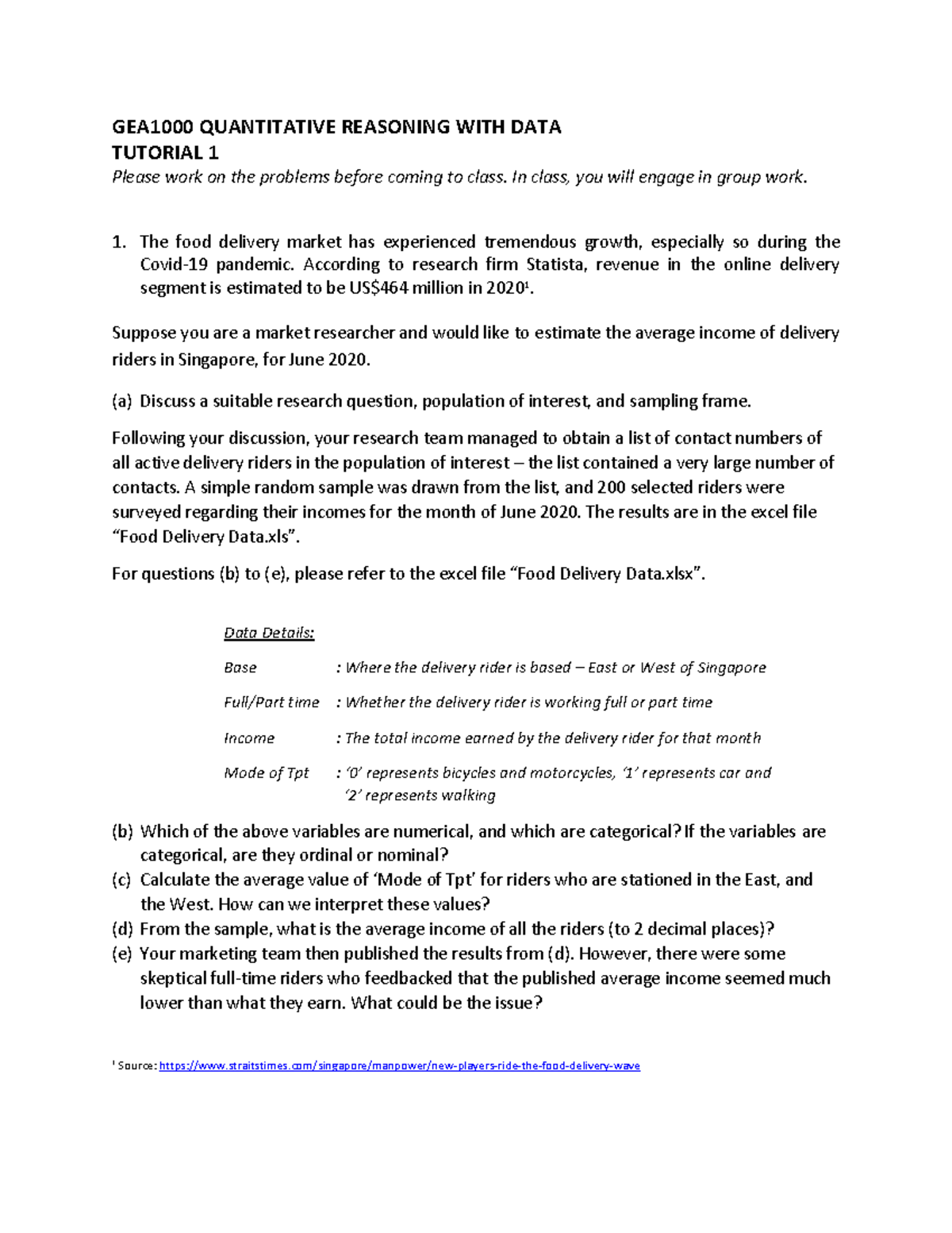 Tutorial 1 solution - GEA1000 QUANTITATIVE REASONING WITH DATA TUTORIAL 1 Please work on the ...