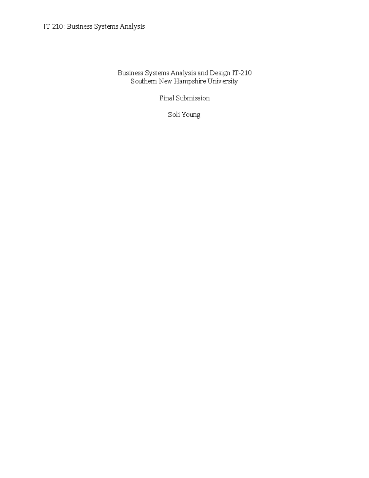 IT 210 Completed Final Project (1) (1) - Business Systems Analysis and ...
