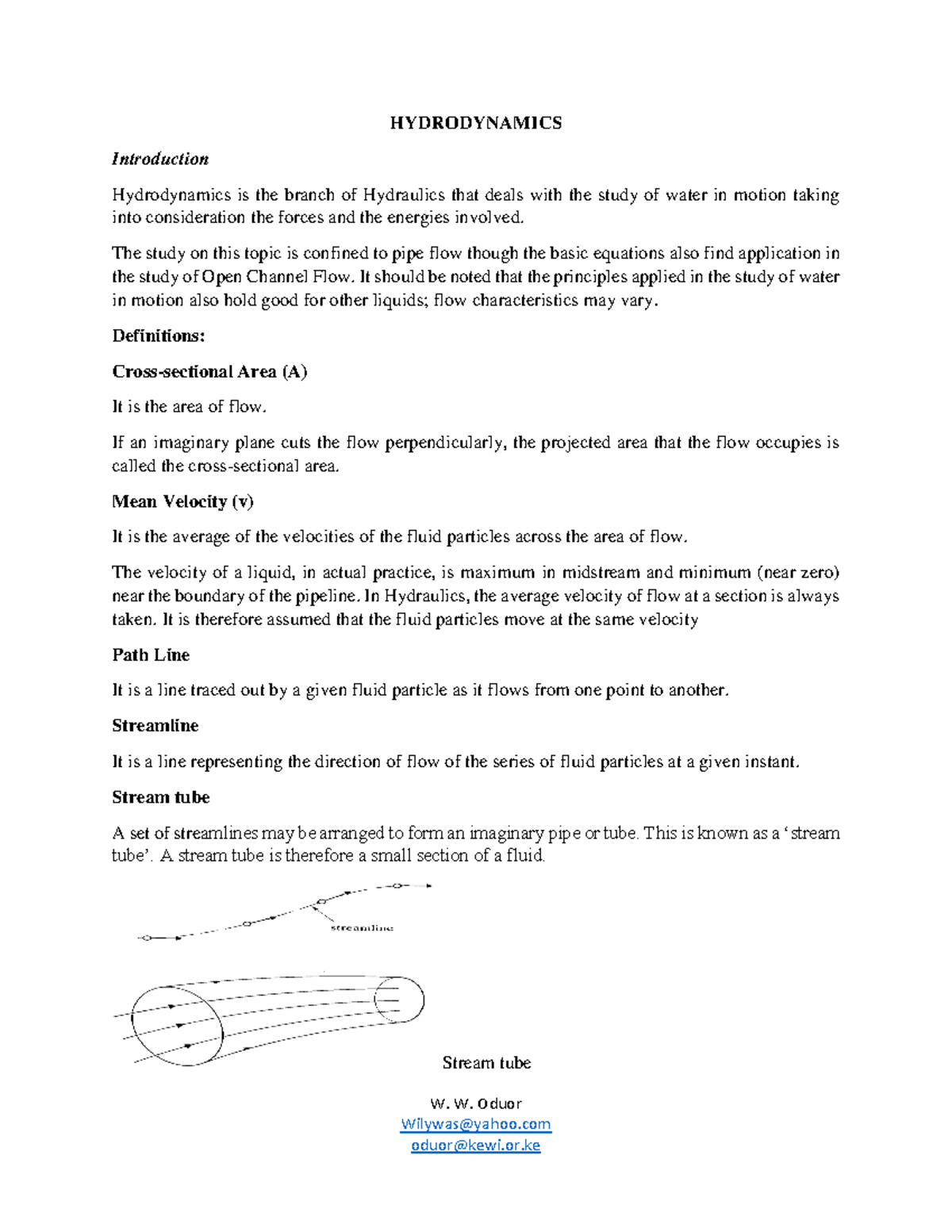 Hydrodynamics - W. W. Oduor Wilywas@yahoo HYDRODYNAMICS Introduction Hydrodynamics is the branch ...