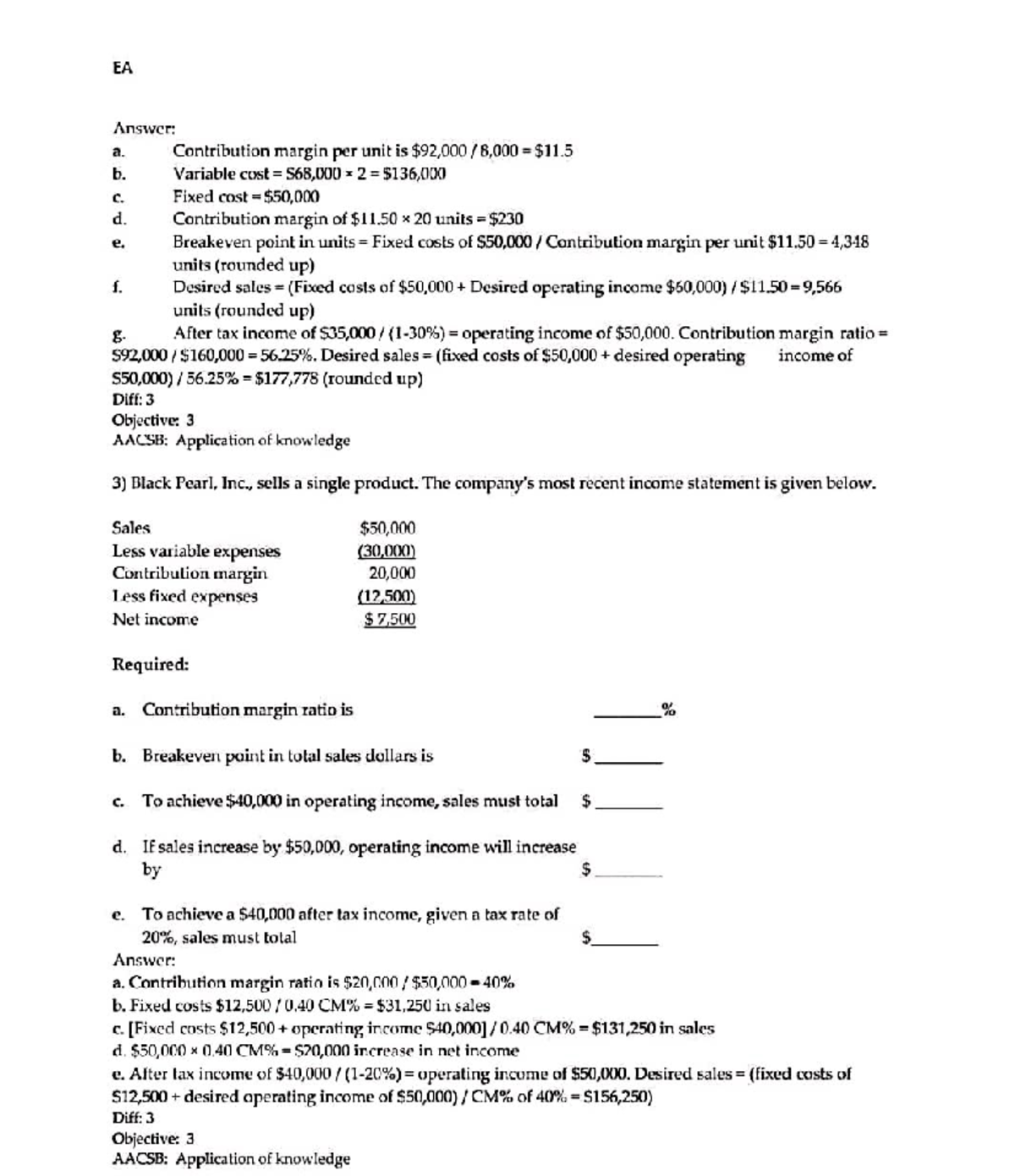 MATH211 QUIZ 273 - Jdjd - EA Answer: a. Contribution margin per unit is ...