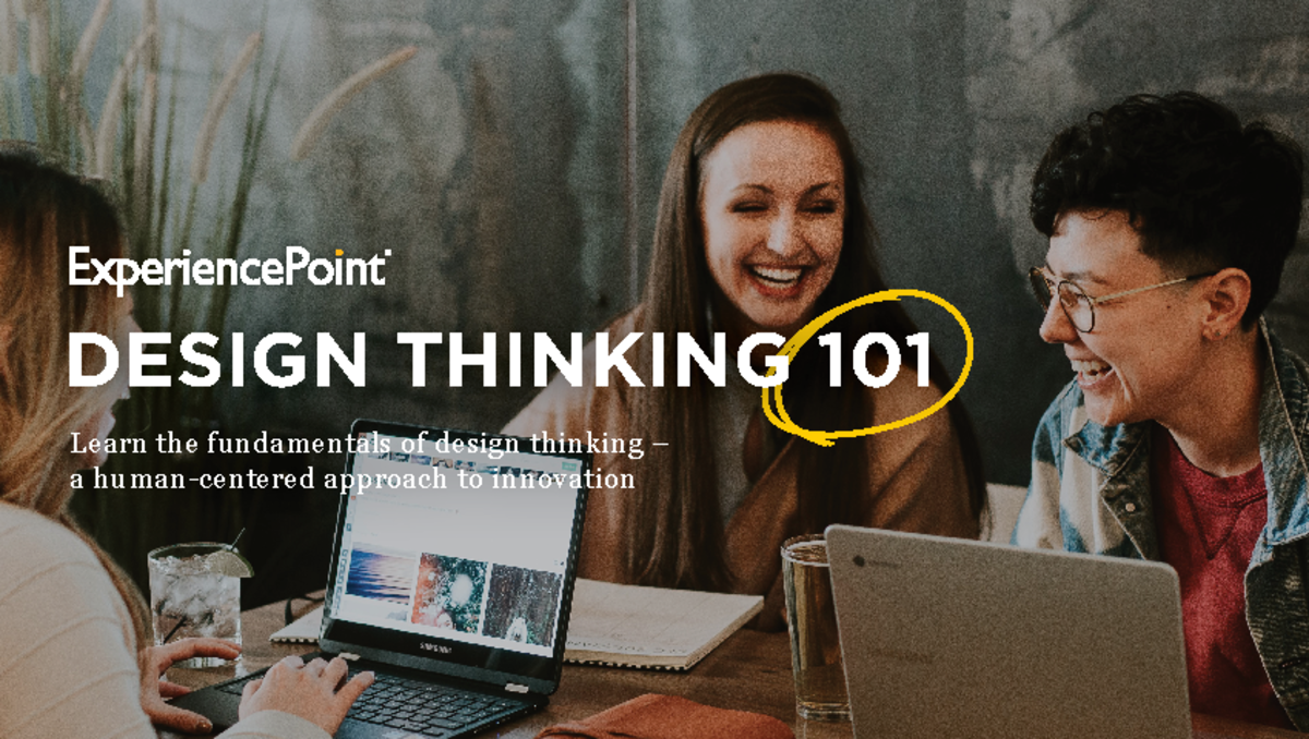 Design Thinking 101 E-Book - DESIGN THINKING 101 Learn the fundamentals ...