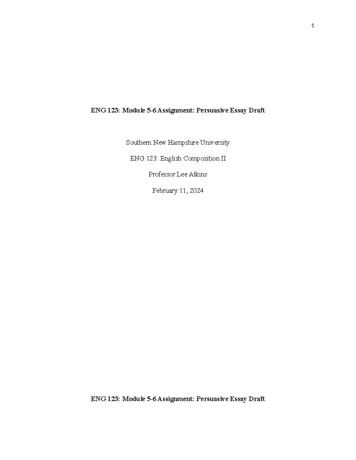 ENG 123 Module 5-6 - ENG 123: Module 5-6 Assignment: Persuasive Essay ...