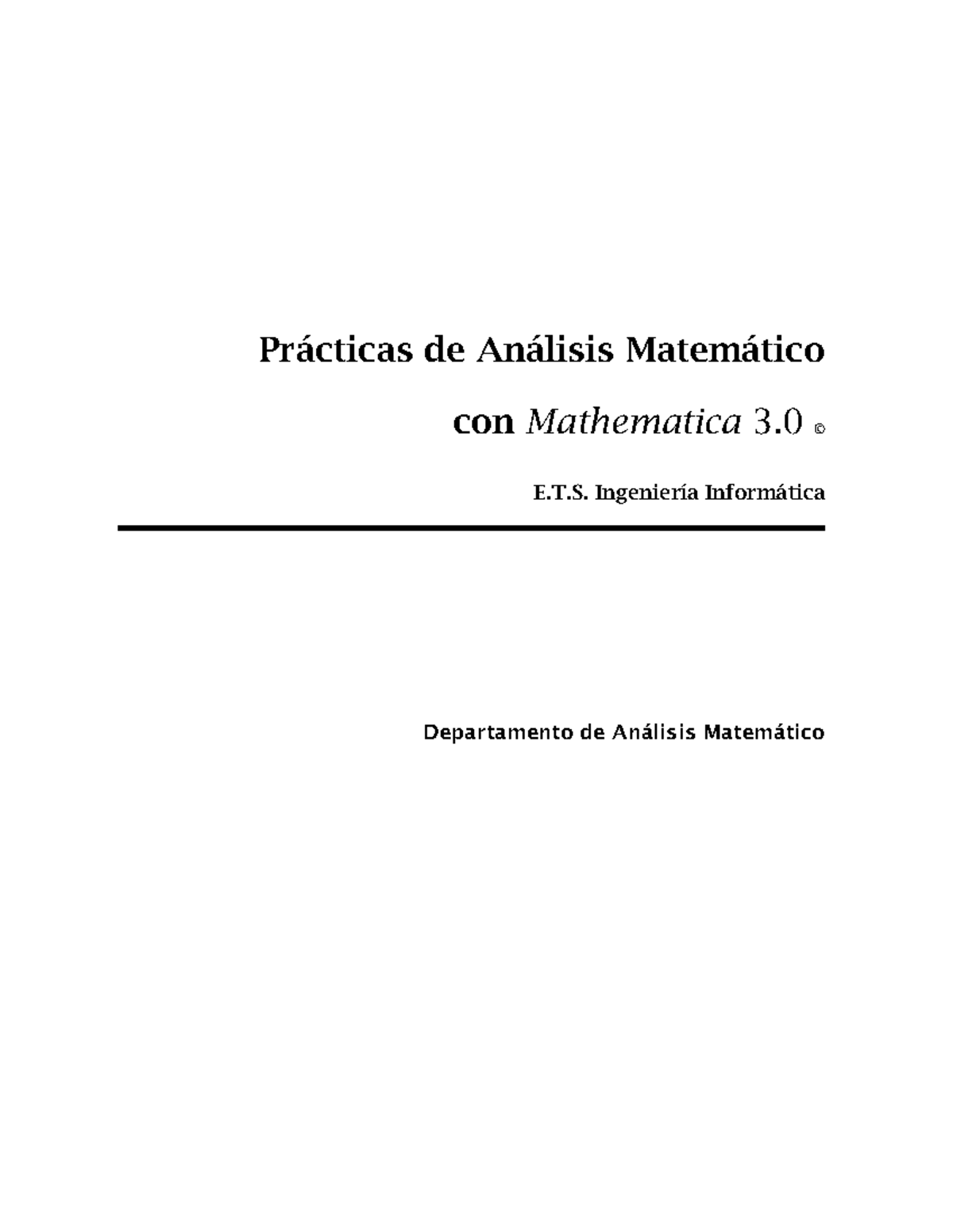Analisis matematico con mathematica 3 - Prácticas de Análisis Matemático con Mathematica 3 © E.T ...