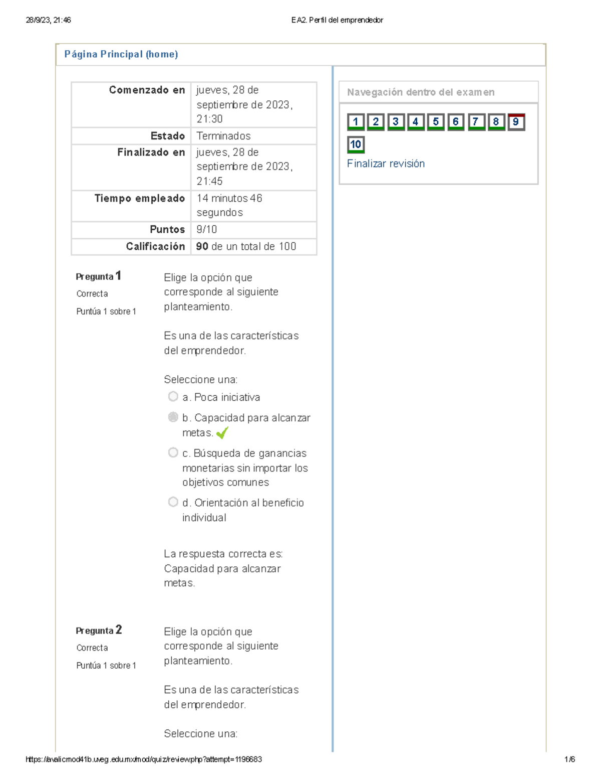 EA2. Perfil del emprendedor examen - Página Principal (home) Pregunta 1 Correcta Puntúa 1 sobre ...