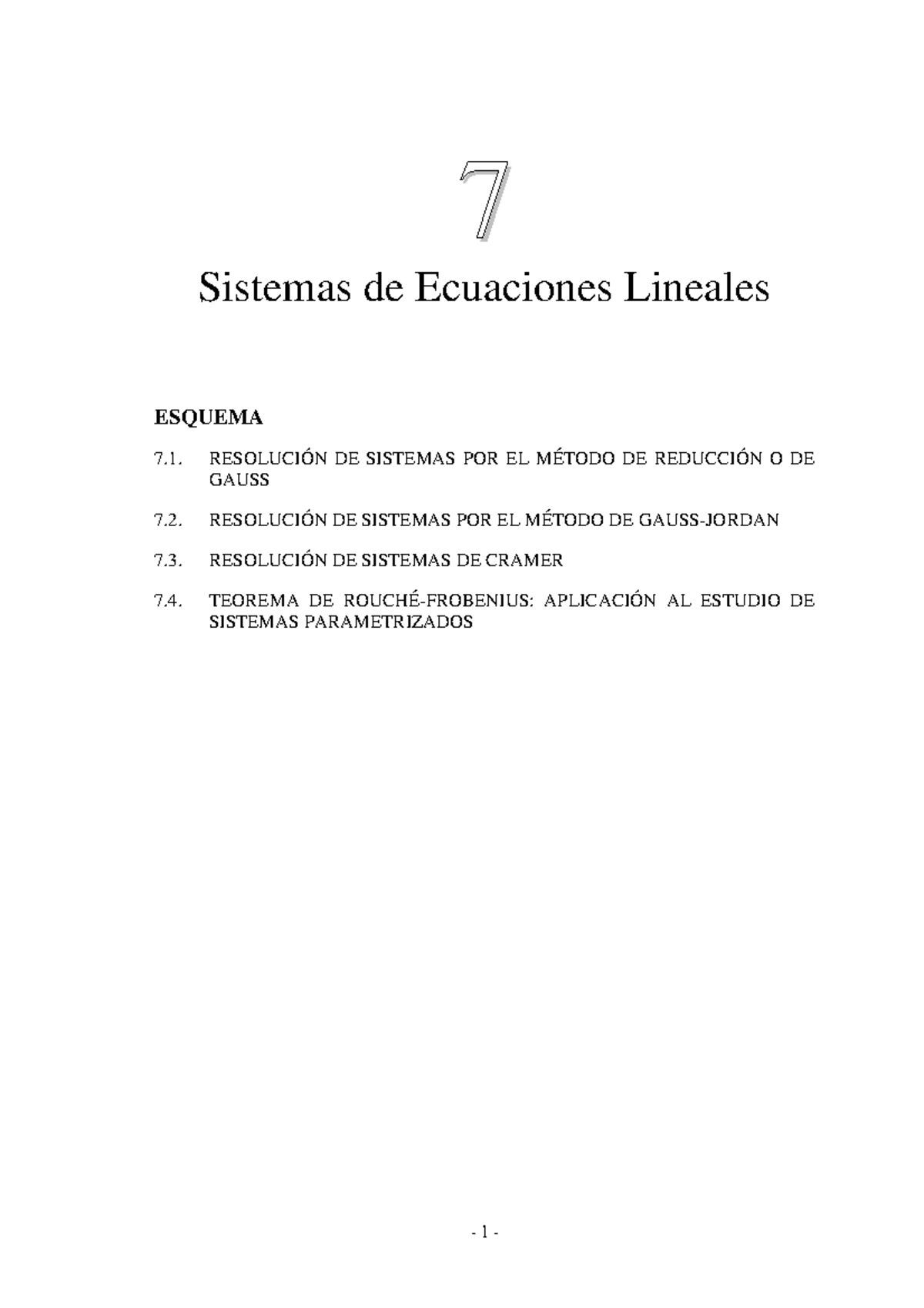 Álgebra 07·Ejercicios - 1 - 7 Sistemas de Ecuaciones Lineales ESQUEMA 7. RESOLUCIÓN DE SISTEMAS ...