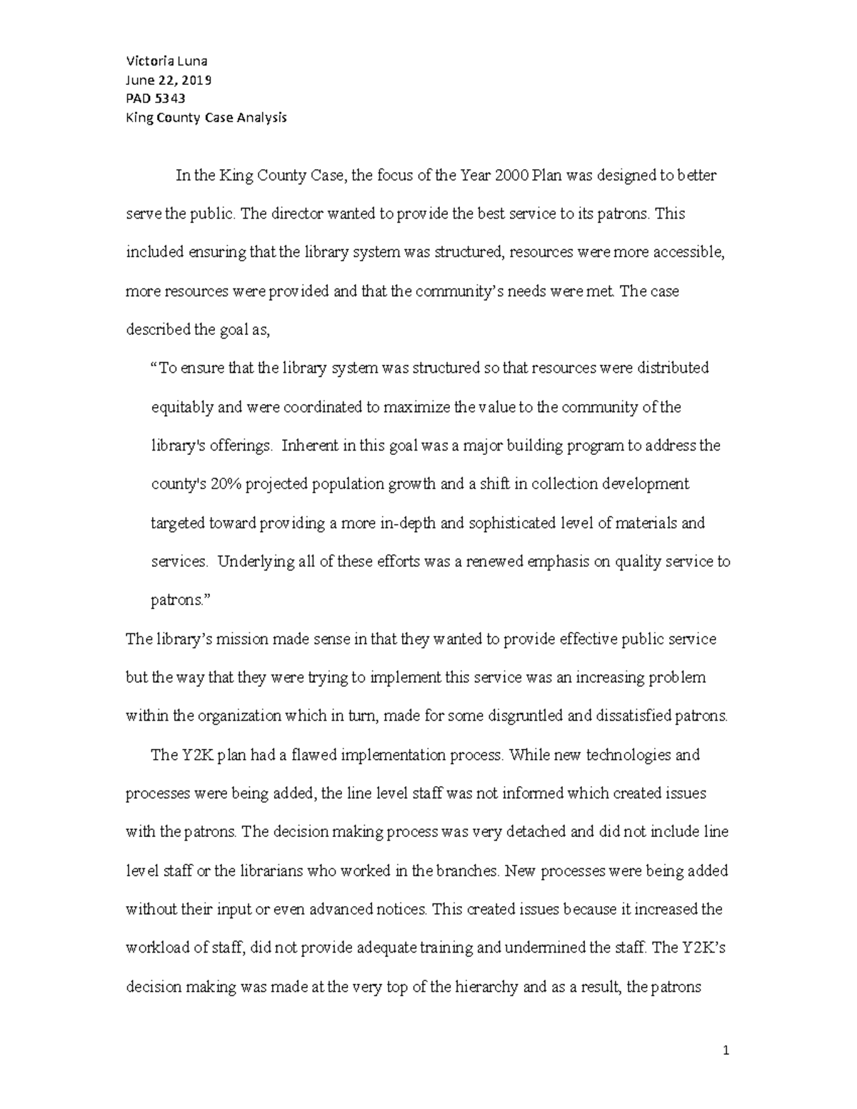 King County Case - Paper written regarding case study. - Victoria LunaJune 22, 2019 PAD 5343King ...