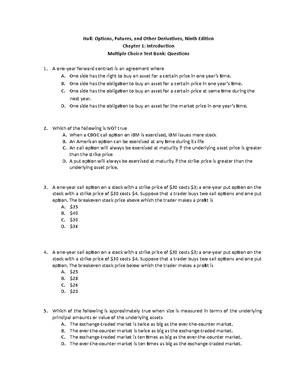 Hull OFOD9e Multiple Choice Questions Only Ch01 - Hull: Options, Futures, and Other Derivatives ...