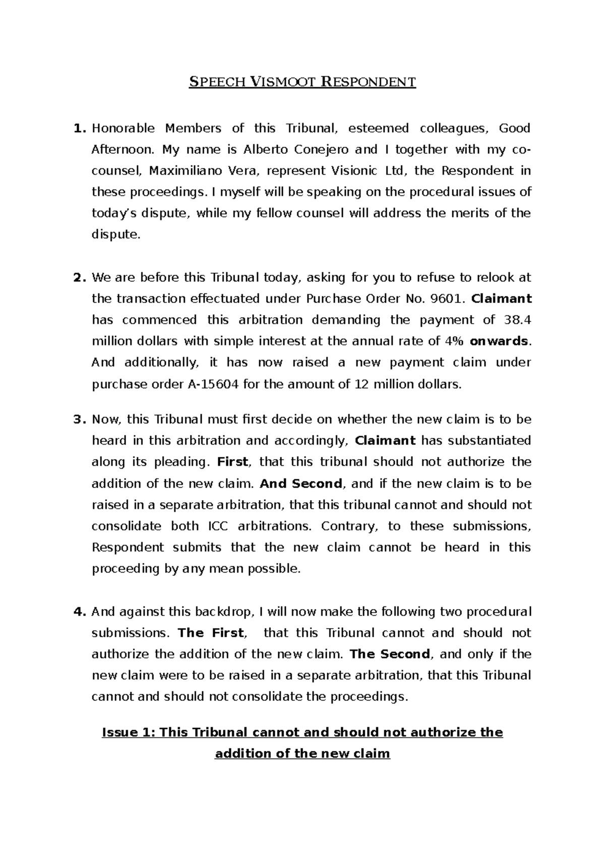 Respondent Speech Vismoot - SPEECH VISMOOT RESPONDENT Honorable Members of this Tribunal ...