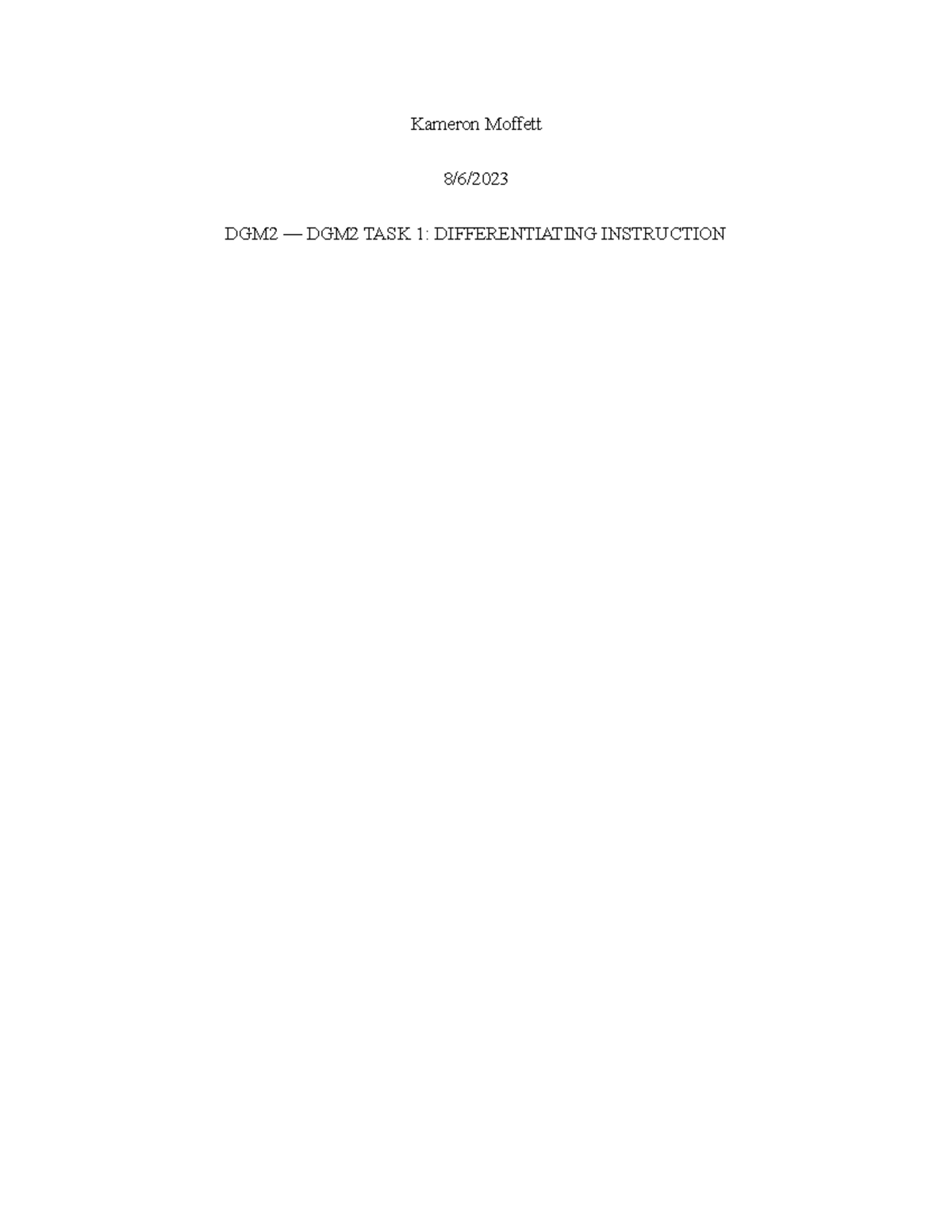 Teach task 1 - First task passed - Kameron Moffett 8/6/ DGM2 — DGM2 TASK 1: DIFFERENTIATING ...