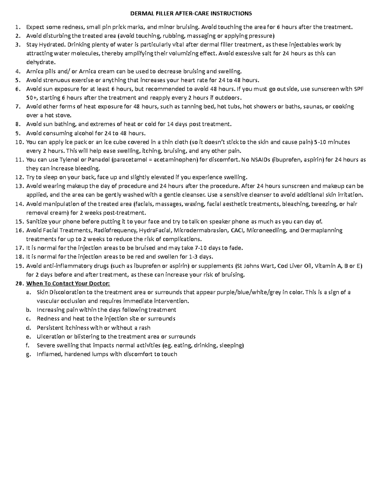 Dermal Filler - DERMAL FILLER AFTER-CARE INSTRUCTIONS Expect some ...