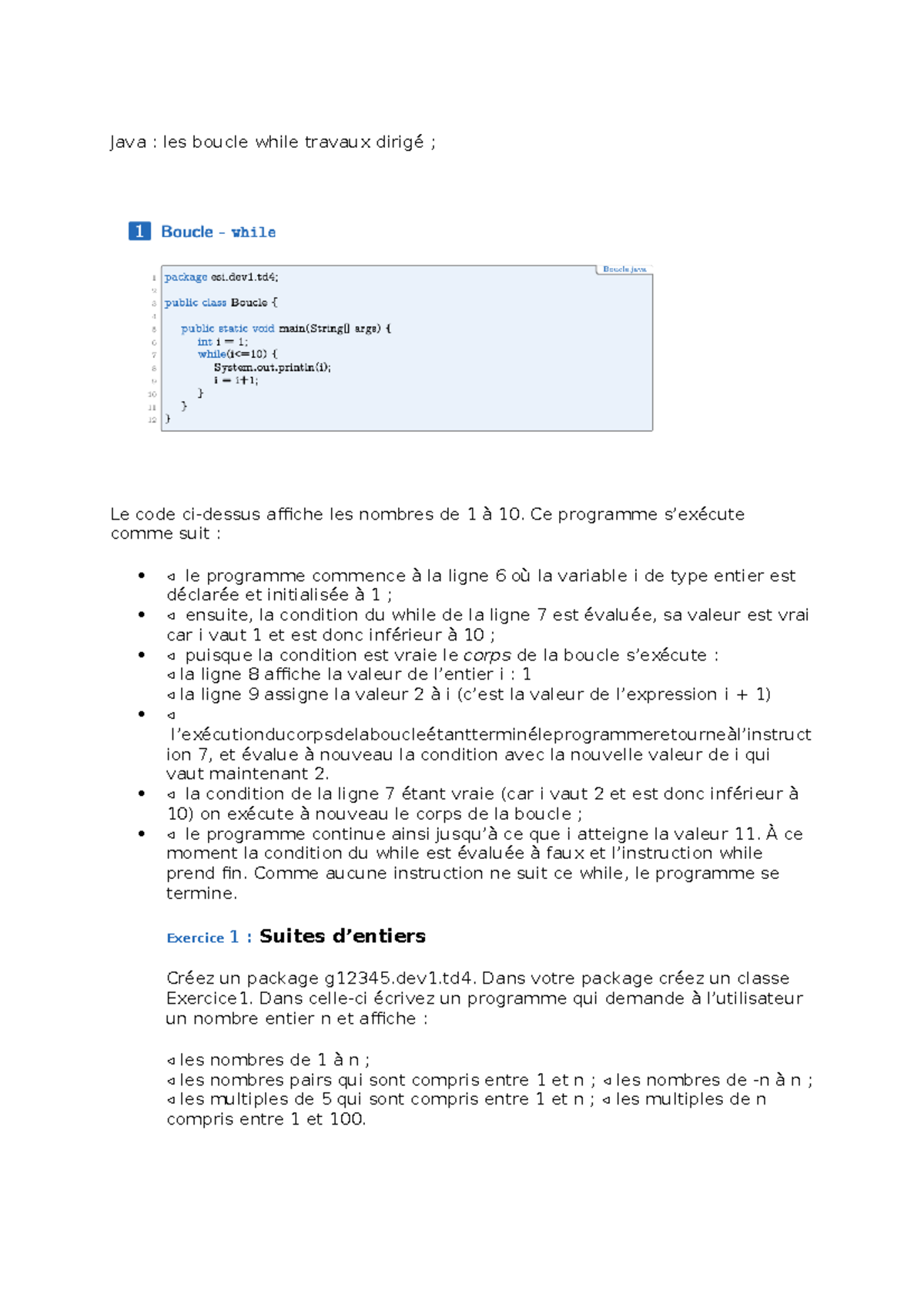 Java les boucle while - Java : les boucle while travaux dirigé ; Le code ci-dessus affiche les ...