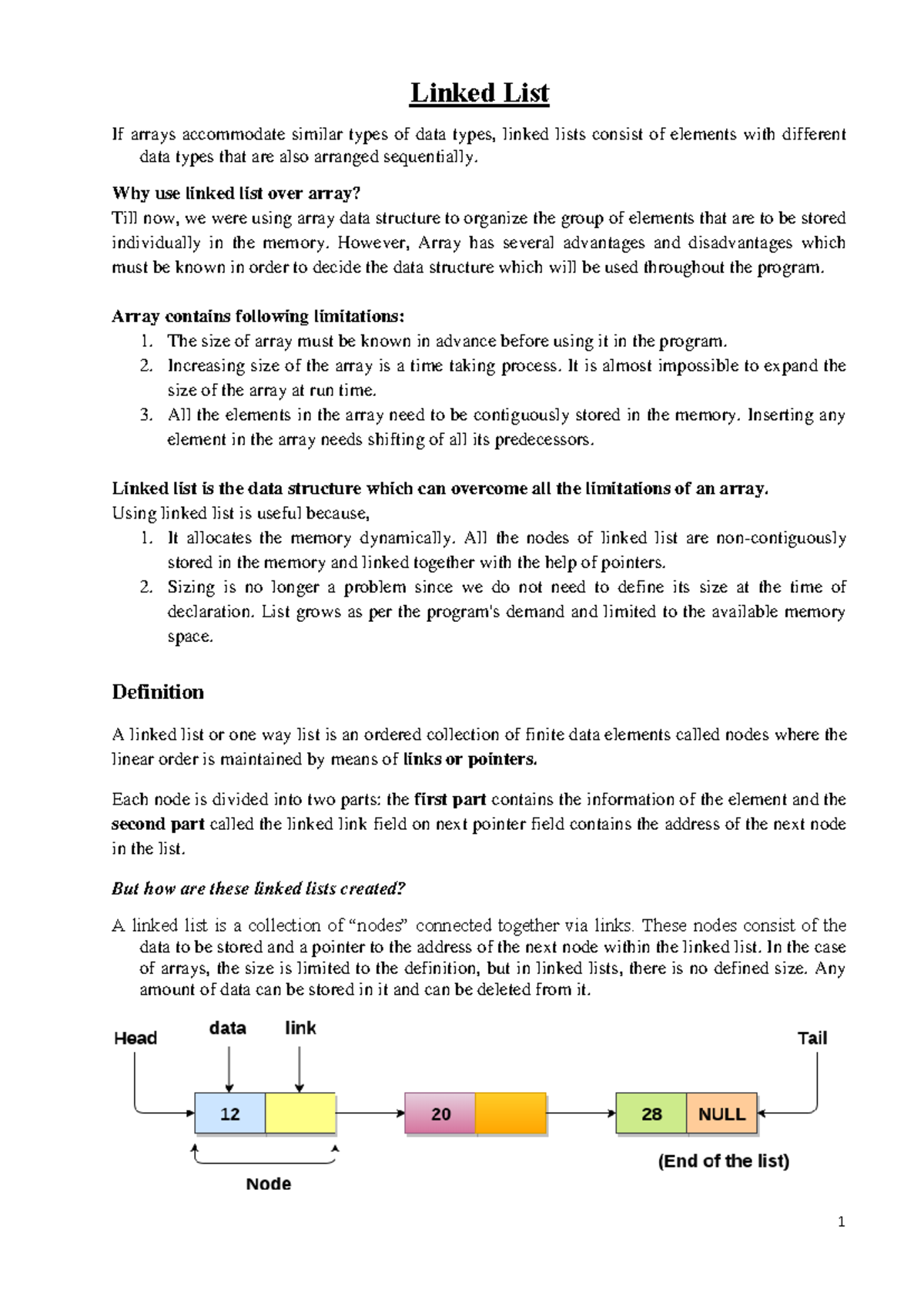 6 Linked List Singly - Linked List If arrays accommodate similar types of data types, linked ...