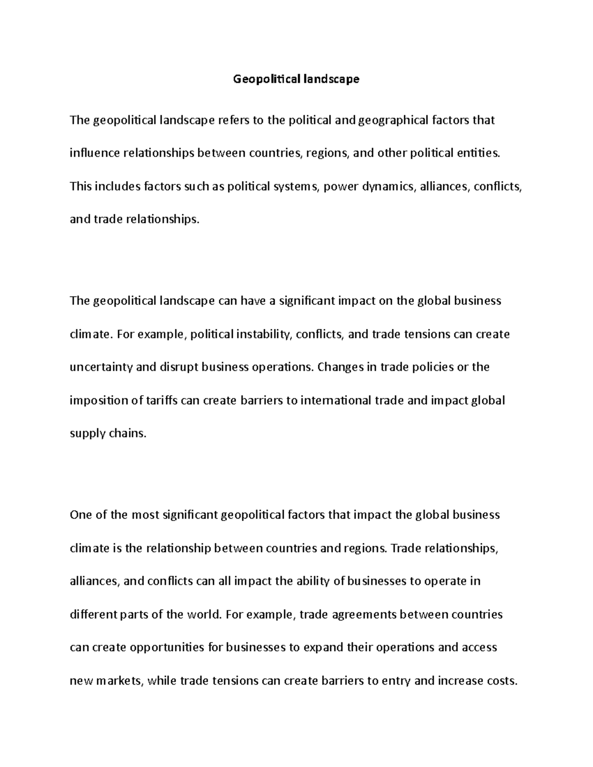 Geopolitical landscape - This includes factors such as political ...