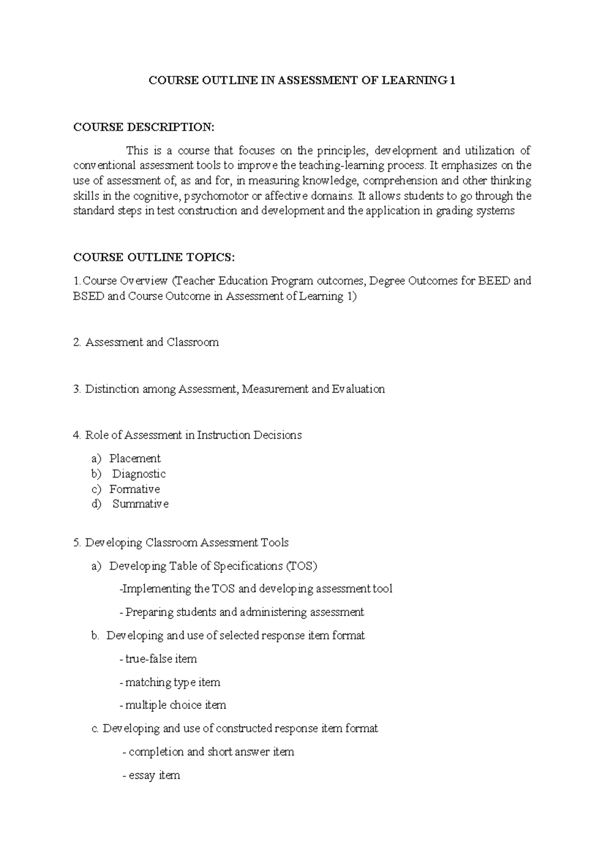 PROF - COURSE OUTLINE IN ASSESSMENT OF LEARNING 1 COURSE DESCRIPTION ...