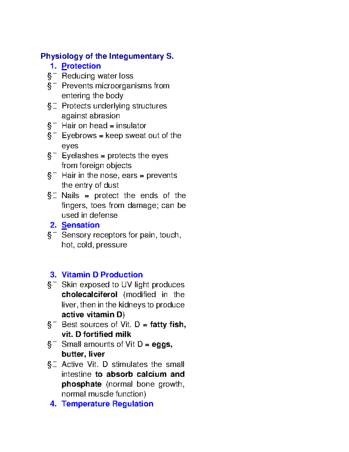 Physiology of the Integumentary S - 1. Protection § Reducing water loss ...