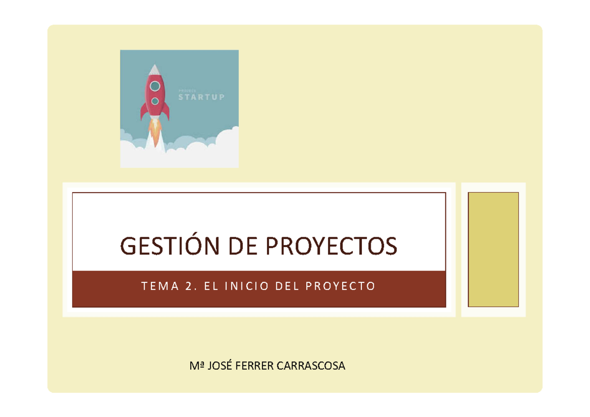 Tema 2 El inicio del proyecto - T E M A 2. E L I N I C I O D E L P R OY ...