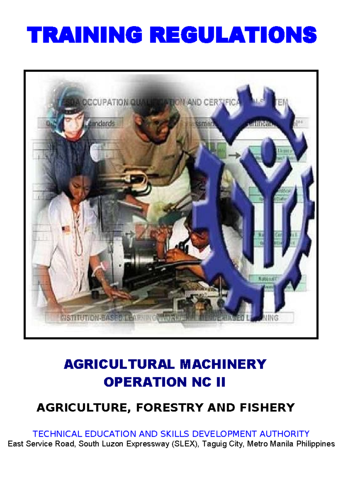 TR - Agricultural Machinery Operation NC II - TRAINING REGULATIONS AGRICULTURAL MACHINERY ...