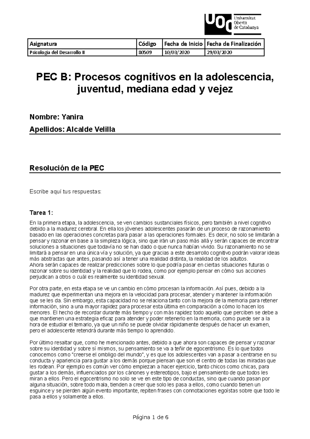 PEC B respuestas - Psicología del Desarrollo II 80509 10/03/2020 29/03/ PEC B: Procesos ...