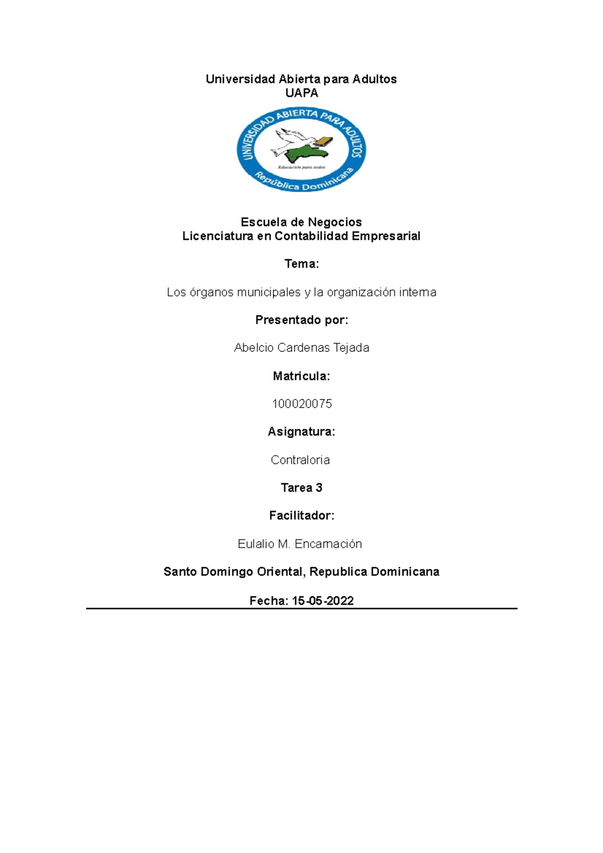 Tarea 4 Contraloria - adADadAD - Universidad Abierta para Adultos UAPA ...