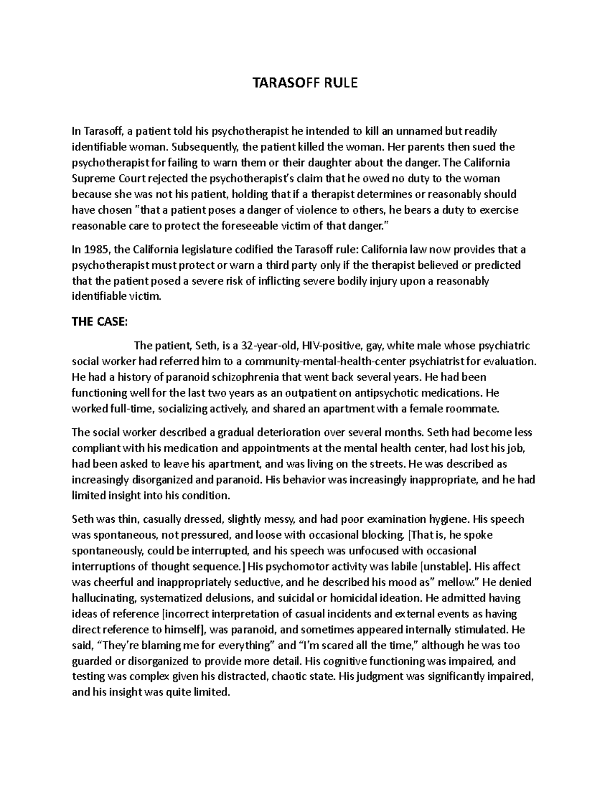 Tarasoff case - TARASOFF RULE In Tarasoff, a patient told his ...