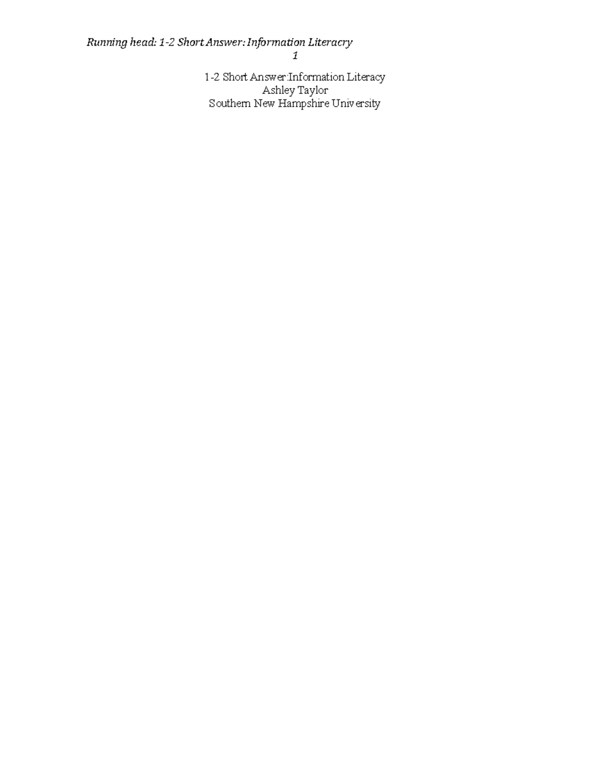 Liberal arts assignment 1 - Running head: 1-2 Short Answer: Information ...