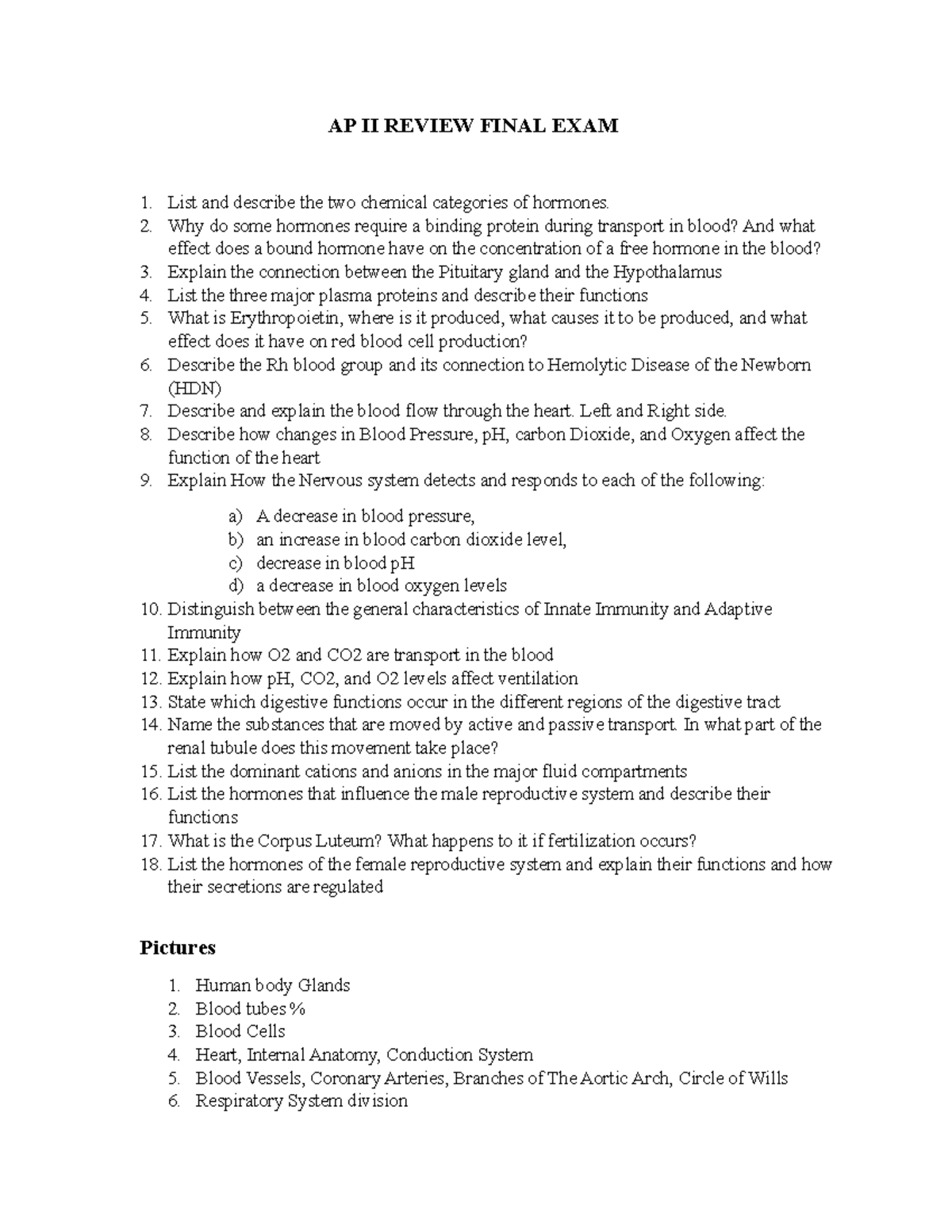 AP II Review Final EXAM - nnn - AP II REVIEW FINAL EXAM 1. List and ...
