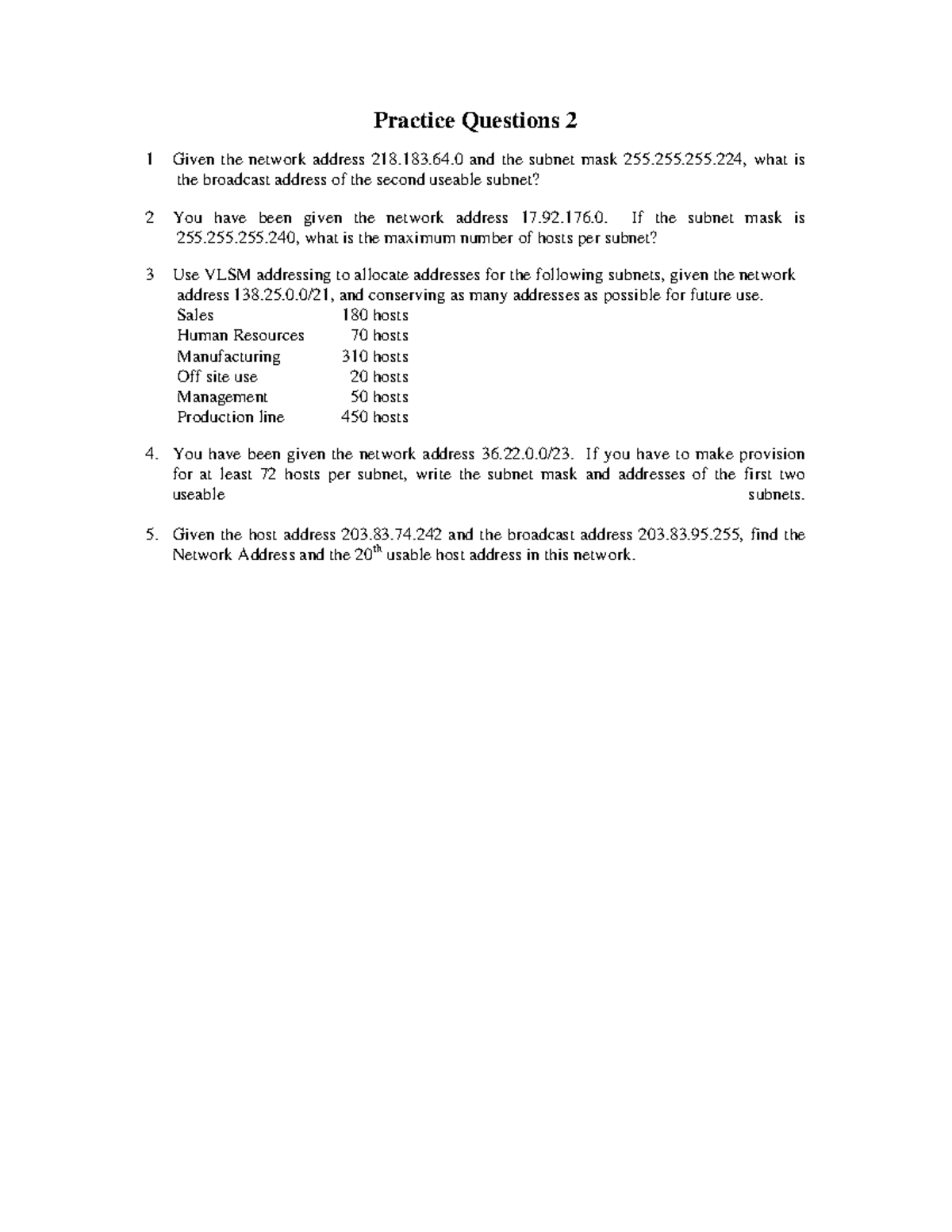 Practice 2 - asdfasdfa - Practice Questions 2 1 Given the network ...