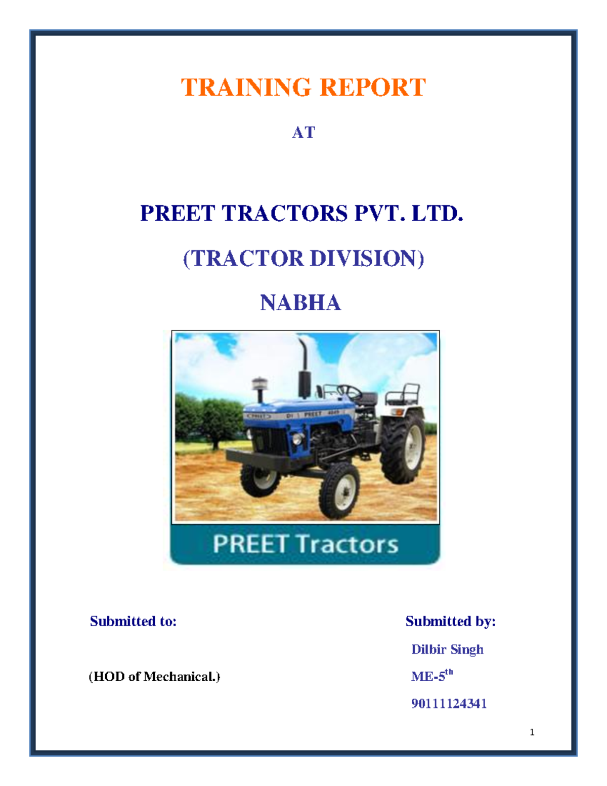 Pdfcoffee - TRAINING REPORT AT PREET TRACTORS PVT. LTD. (TRACTOR DIVISION) NABHA Submitted to ...