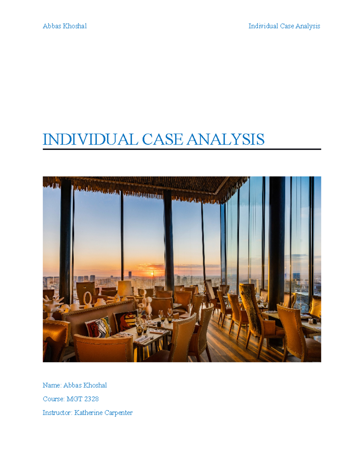 Case Study Analysis and Reporting Assignment 30% - Abbas Khoshal ...