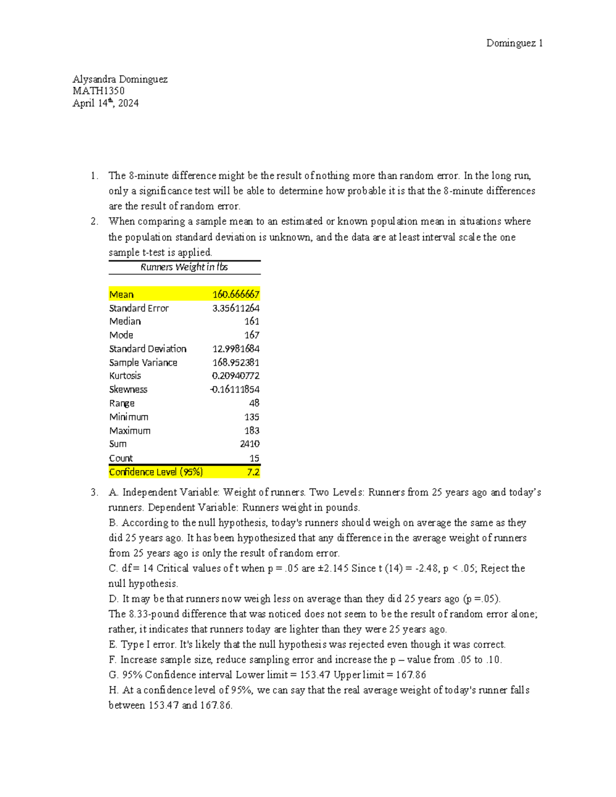 Homework 7 - Dominguez 1 Alysandra Dominguez MATH April 14th, 2024 Homework 7 1. The 8-minute ...