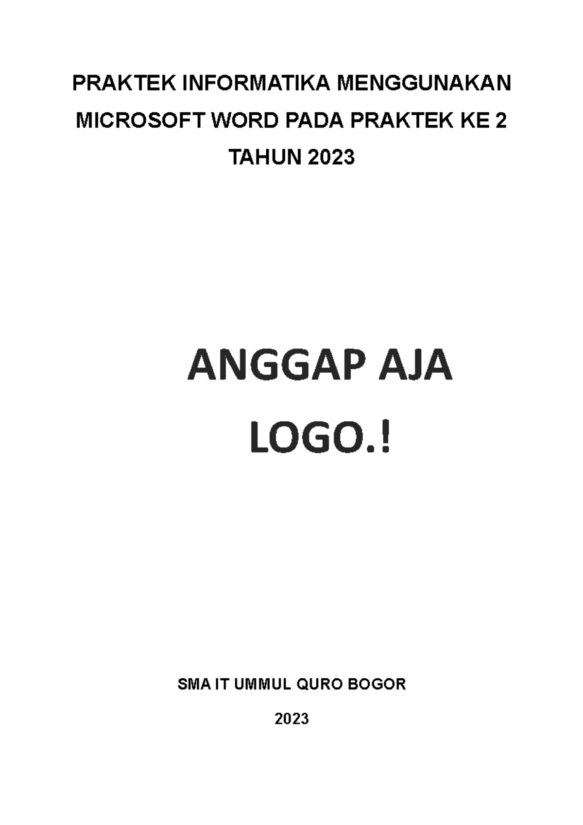 New tugas - PRAKTEK INFORMATIKA MENGGUNAKAN MICROSOFT WORD PADA PRAKTEK ...