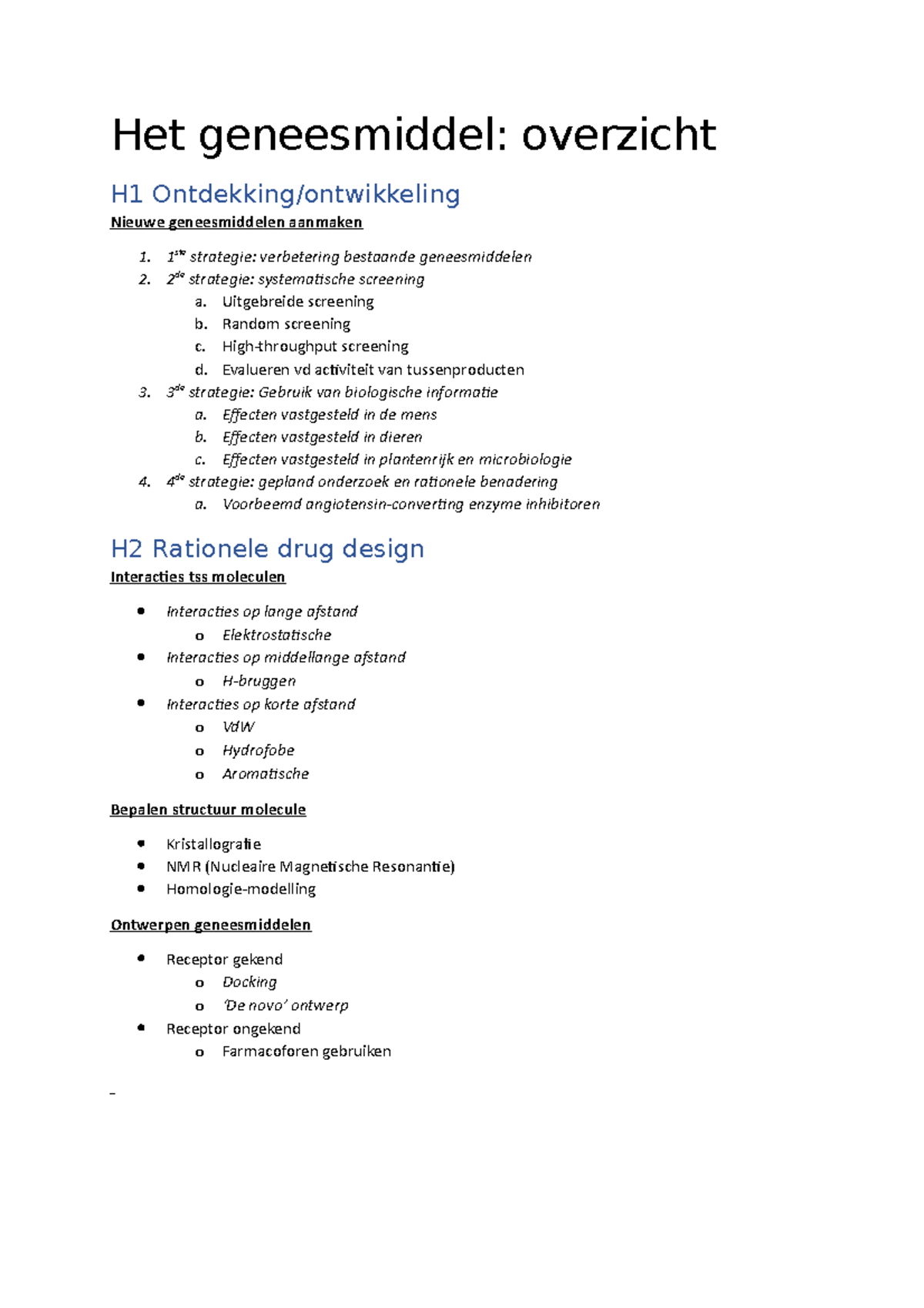 Kort overzicht - Het geneesmiddel: overzicht H1 Ontdekking/ontwikkeling Nieuwe geneesmiddelen ...