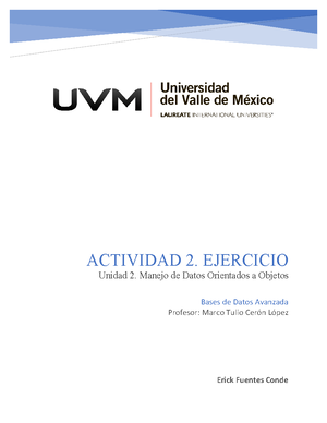 Actividad 3 Proyecto integrador Etapa 1 - Bases de datos avanzada Actividad 3: Proyecto ...