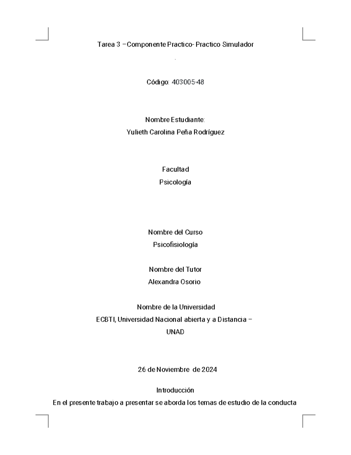 Tarea 4 ,psicoficiologia - Tarea 3 –Componente Practico- Practico Simulador . Código: 403005 ...