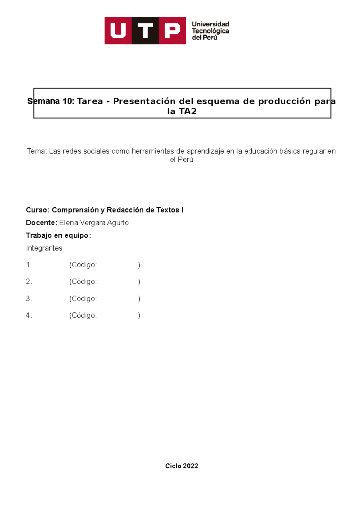 Semana 10-Formato-Esquema-6 (1) - Semana 10: Tarea - Presentación del esquema de producción para ...
