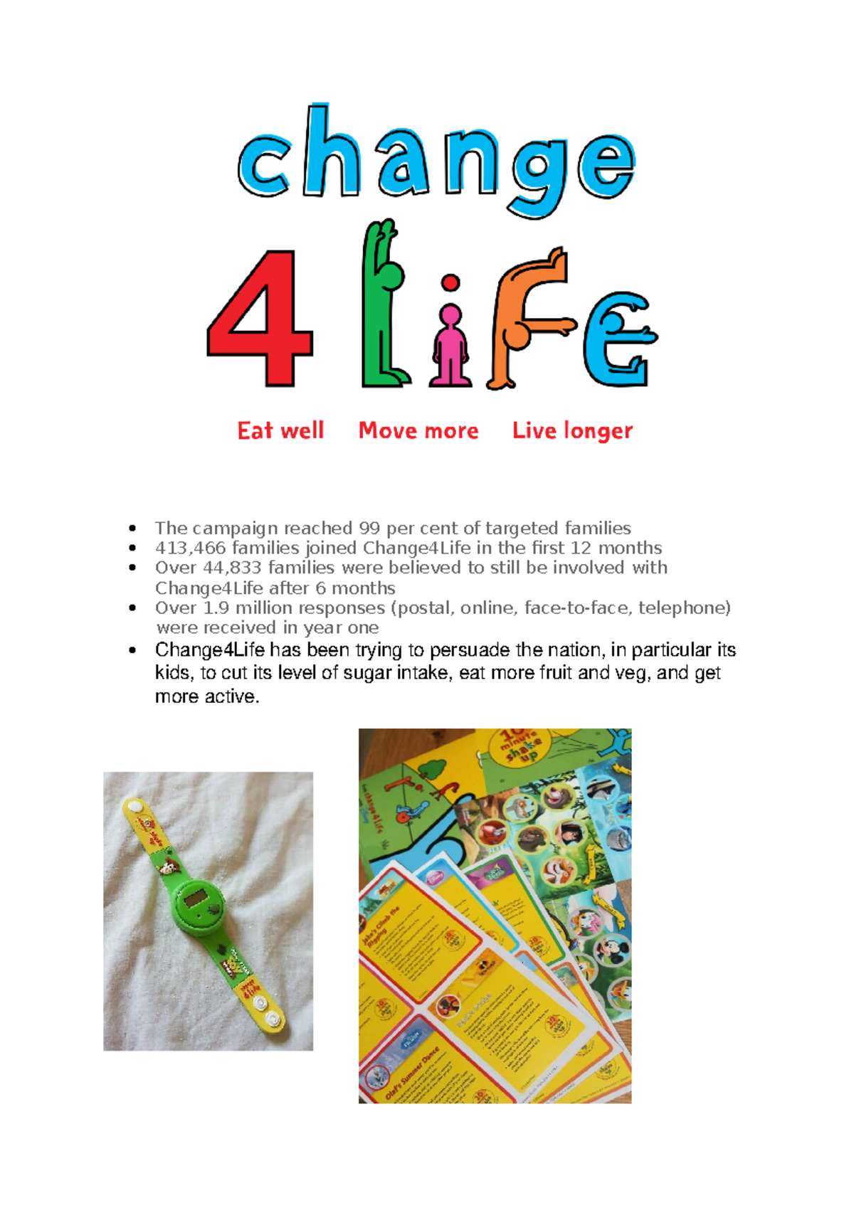 Group Work - summary of change for life - The campaign reached 99 per ...
