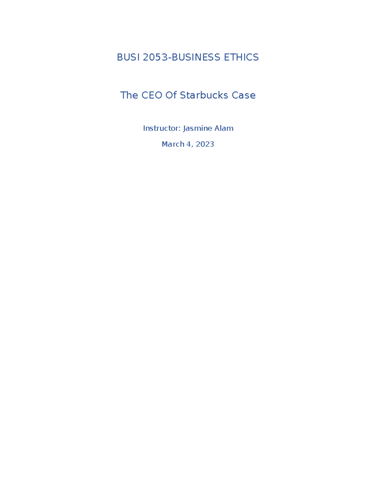 THe CEO of starbucks Case - BUSI 2053-BUSINESS ETHICS The CEO Of ...